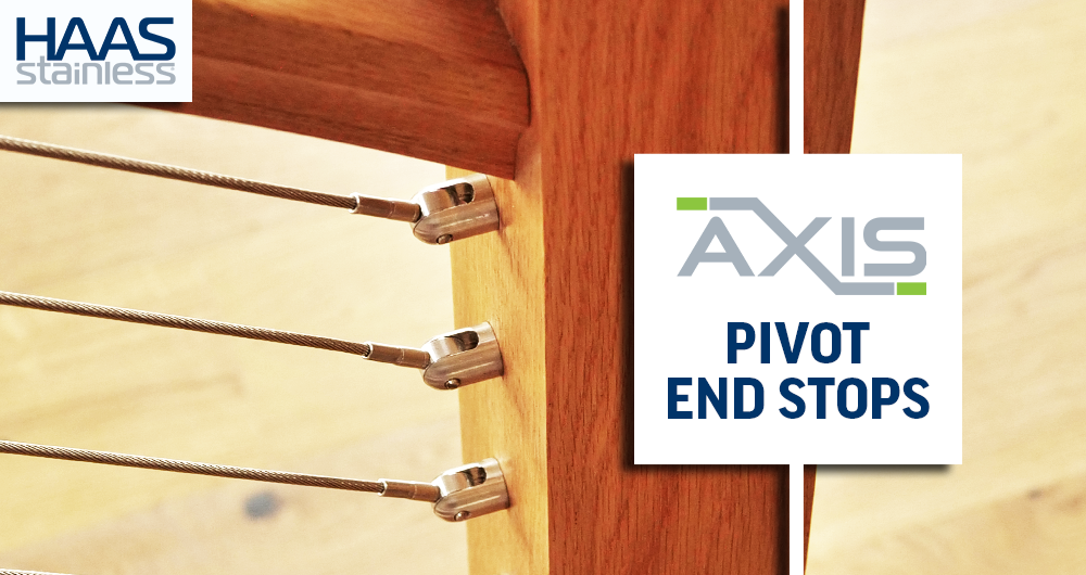 Pivot End Stops HAAS AXIS Cable Railing Components Installation