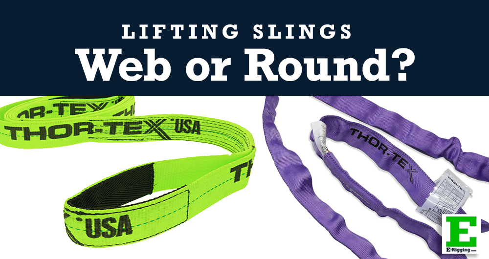 Webbing Slings Vs Round Slings