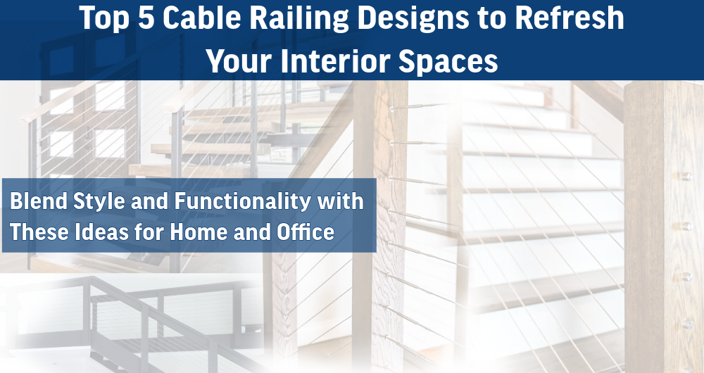 See 5 Dazzling Interior Cable Railing Projects to Inspire You